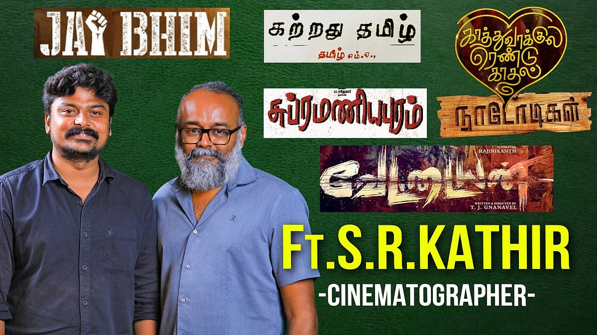 Subramaniapuram, Vettaiyan, Jai Bhim - Untold Stories Revealed By DOP S ...