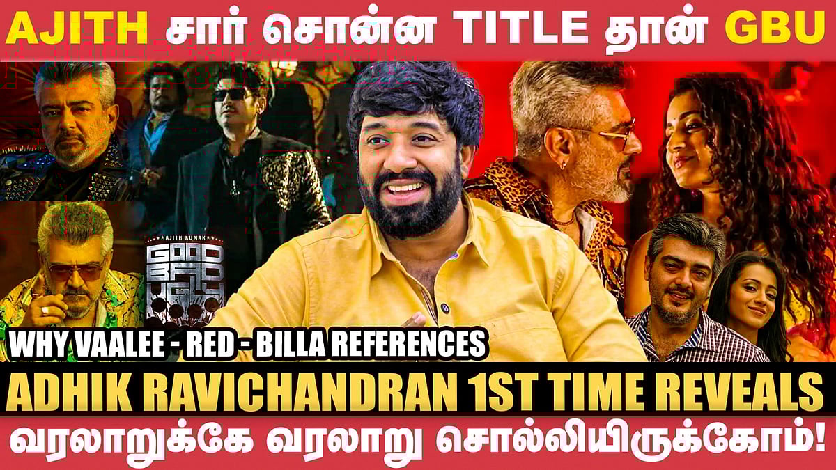 Ajith சாரே Trisha மேடமுக்கு Story Narrate பண்ணிட்டார்! - Director Adhik ...