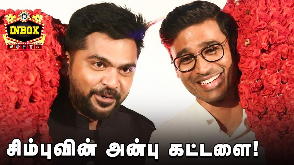 Simbu & Dhanush on to London | Reasons Revealed |inbox - Vikatan