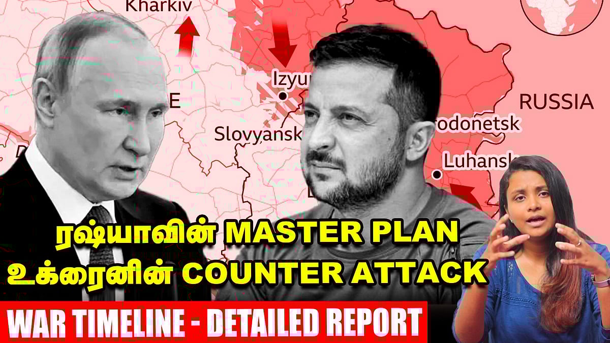 ரஷ்யாவின் Master Plan... உக்ரைனின் Counter Attack | டீட்டெயில்டு ரிப்போர்ட் | Vikatan Explainer ...