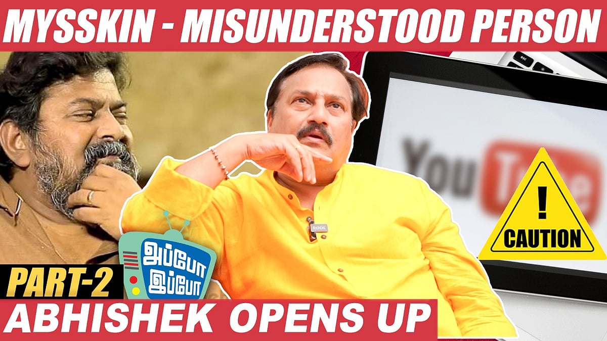 "மிஷ்கின் பார்க்க Rude-ஆ இருப்பார் ஆனா...!" - Abhishek Shankar | Part 2 ...