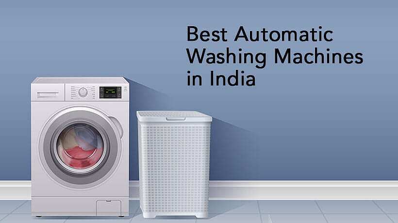 10 Best Automatic Washing Machines In India - Buyer's Guide - Vikatan Deals