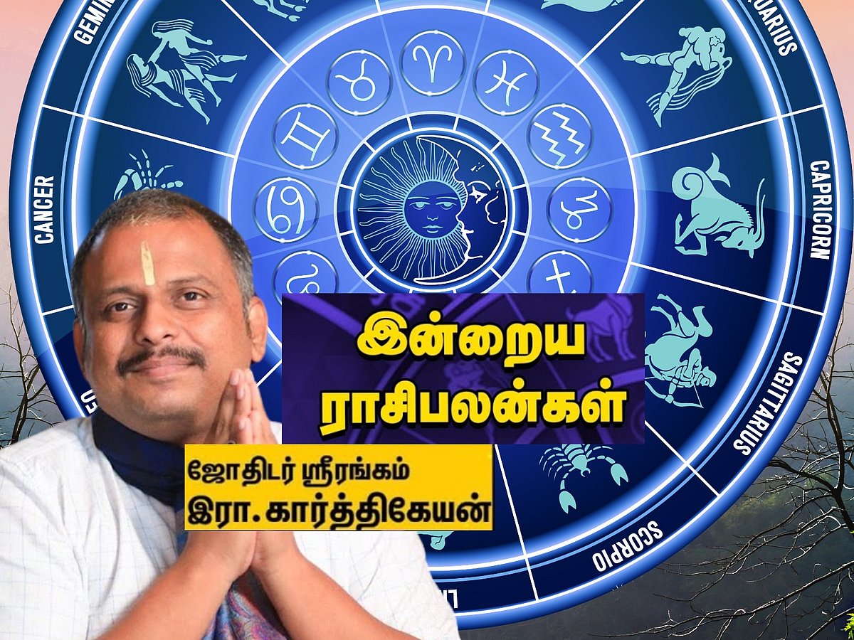 Tamil Astrology, Tamil Jothidam, Horoscope today, ஜோதிடம், ராசி பலன் ...